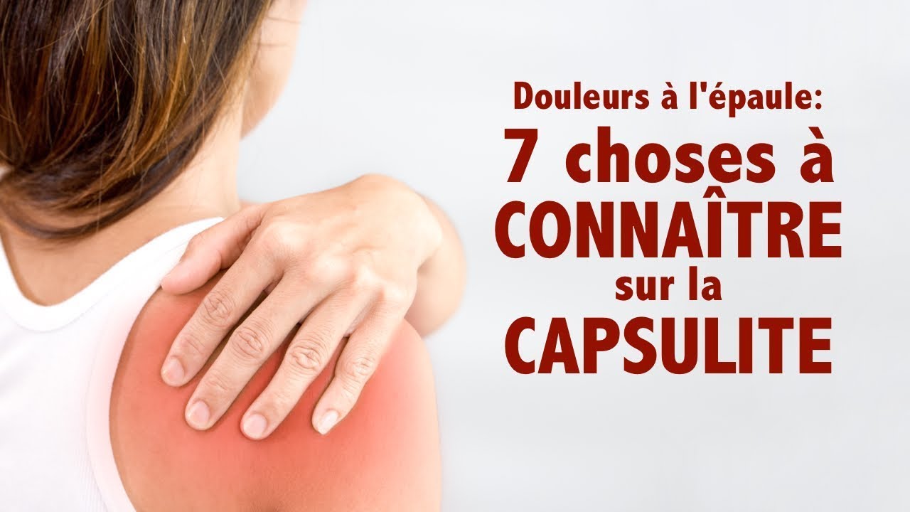 Douleurs à l'épaule: 7 choses à connaître sur la capsulite - YouTube
