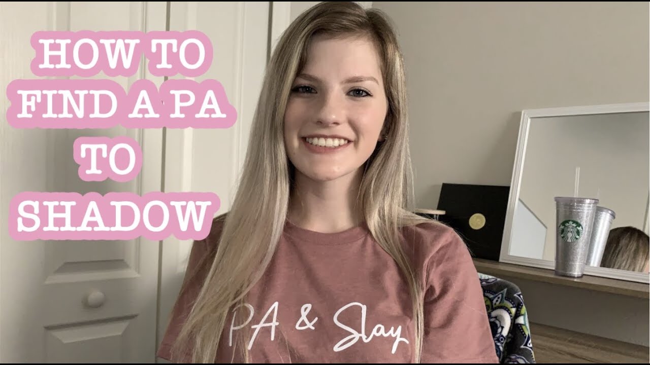 How to Find a PA to Shadow | Pre-PA - YouTube
