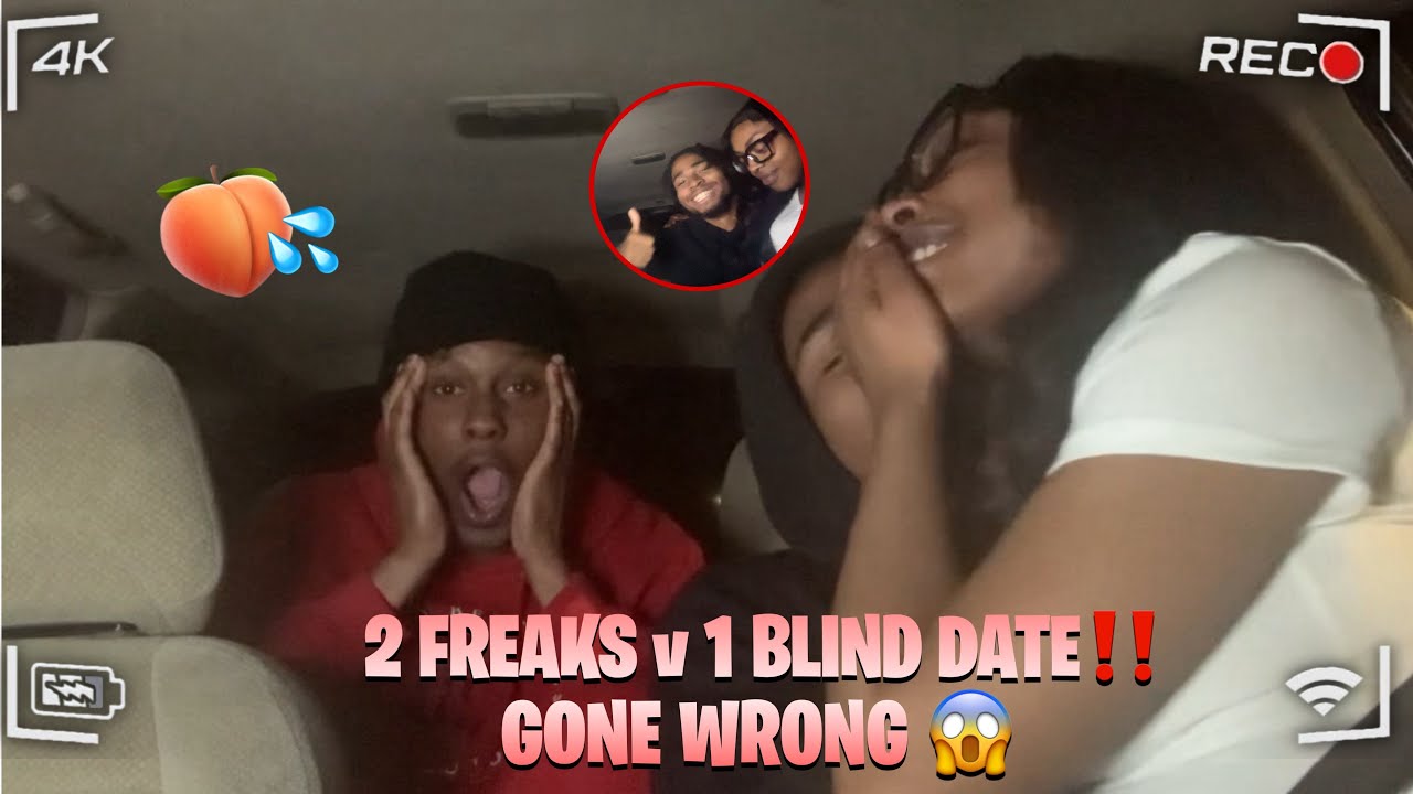 I PUT TWO FREAKS ON A BLIND-DATE‼️ (gone wrong) - YouTube