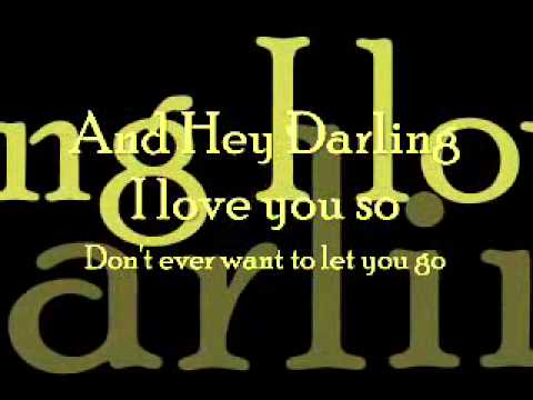 Hey Darling Lyrics - YouTube
