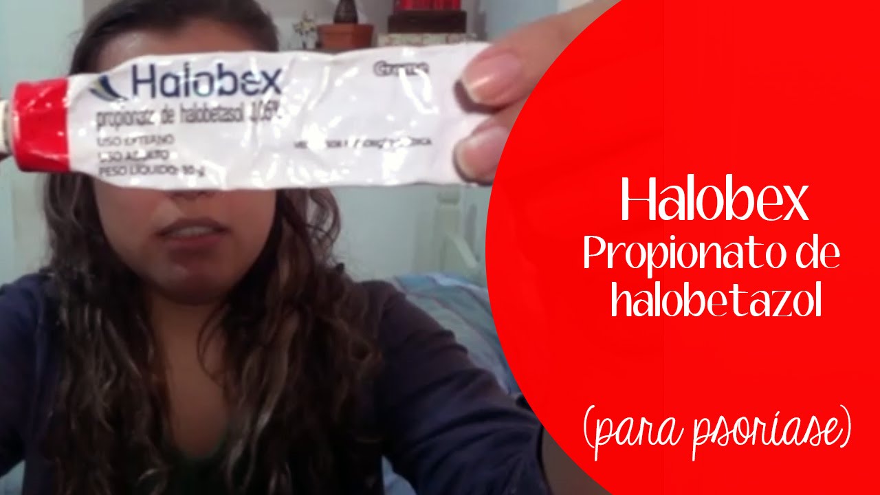 Halobex - Propionato de halobetasol - para psoríase - YouTube