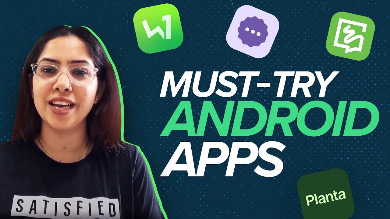 5 Must-Try Android Apps for an Amazing Smartphone Experience - YouTube
