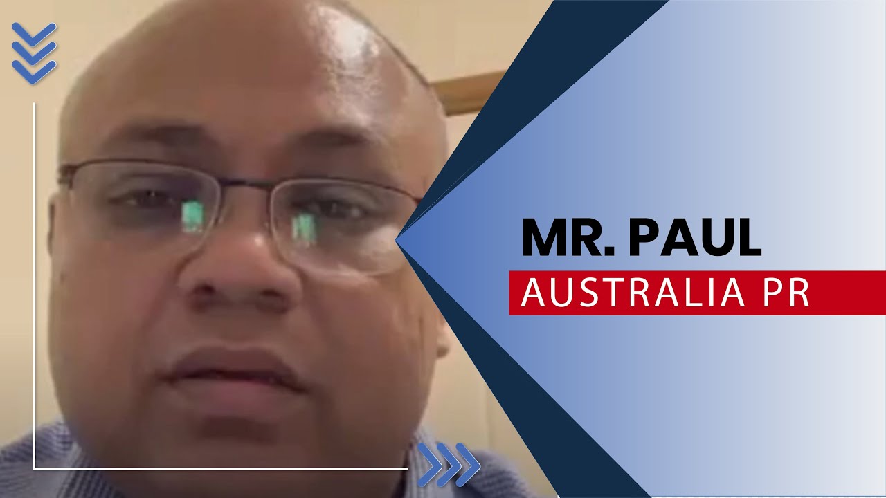 Testimonial - Mr. Paul - Australia PR Visa - YouTube