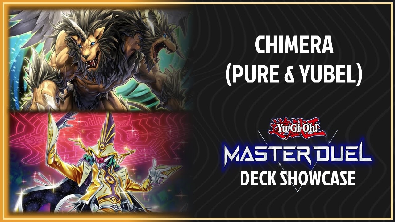 Chimera - Pure & Yubel variants (Deck Showcase - Yu-Gi-Oh! Master Duel ...