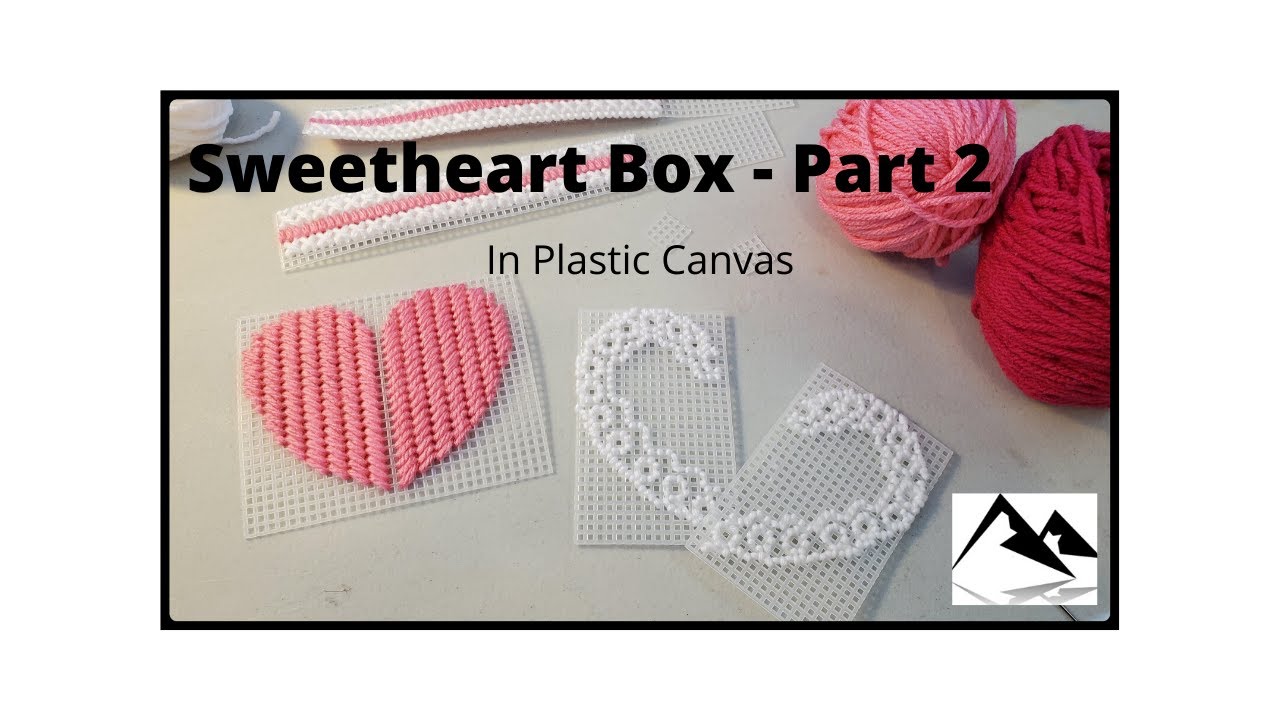 Plastic Canvas Sweetheart Box - Part 2 - YouTube