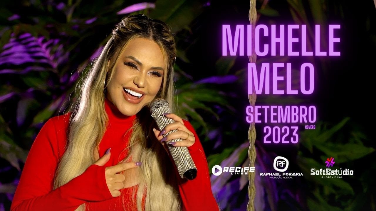 MICHELLE MELO - SETEMBRO 2023 - BREGA - YouTube