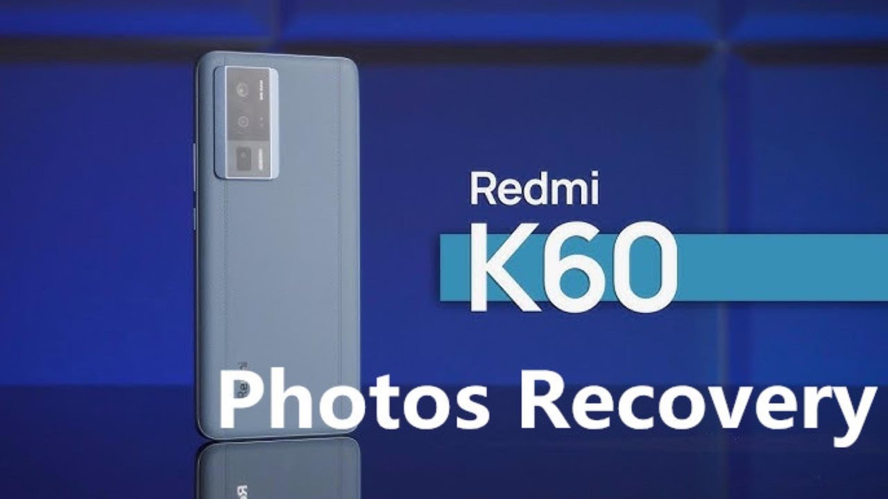 3 Ways to Recover Deleted Photos from Redmi K60 - YouTube