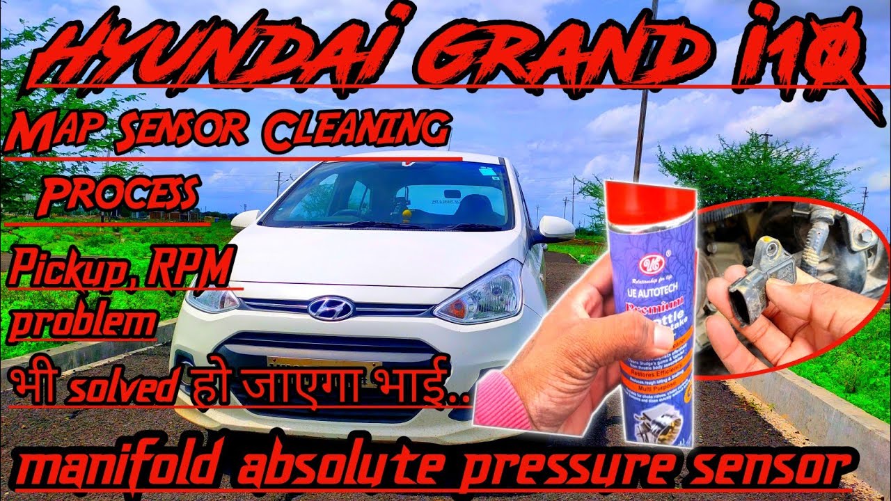 Hyundai grand i10 petrol map sensor cleaning|manifold absolute pressure ...