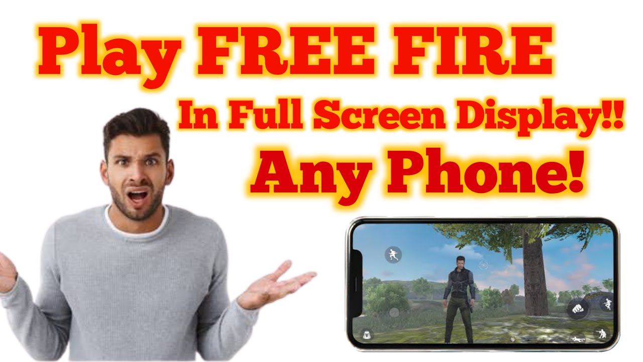 Play Free Fire in Full Screen Display in Infinix, Xiaomi. Realme, Oppo ...