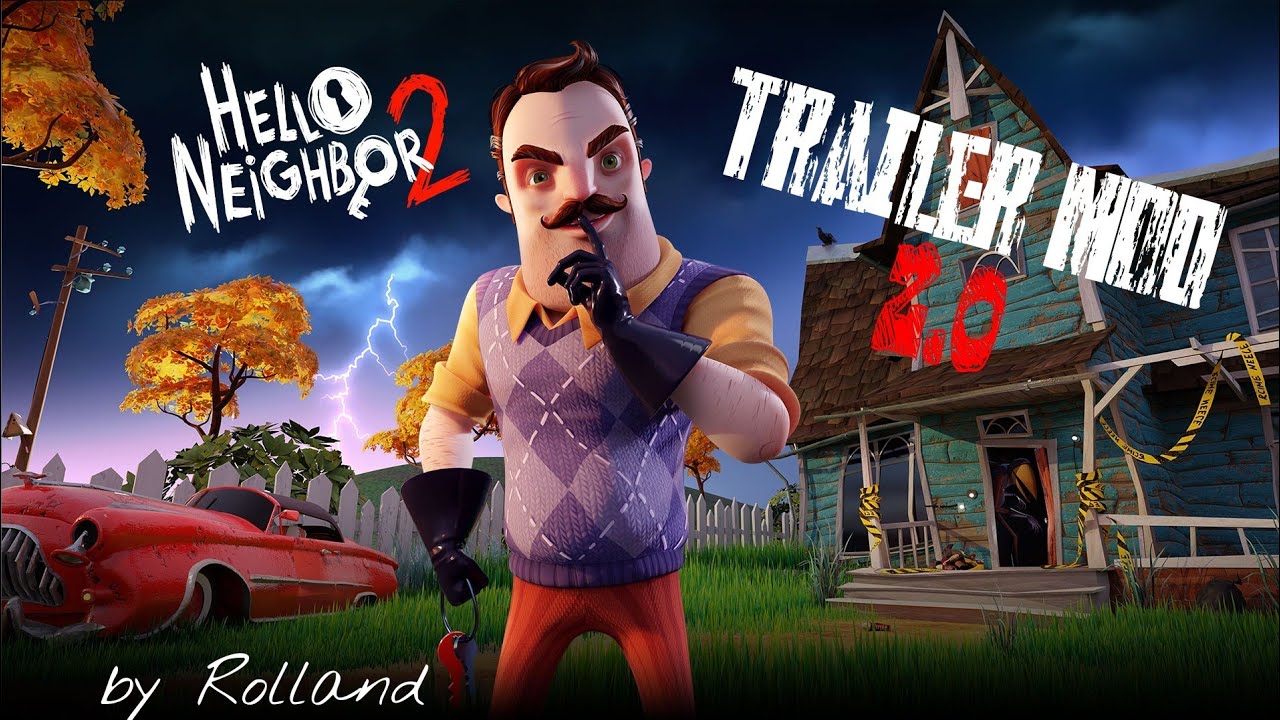 Hello Neighbor 2 Announcement trailer mod ( Made by Kokosko)#hello ...
