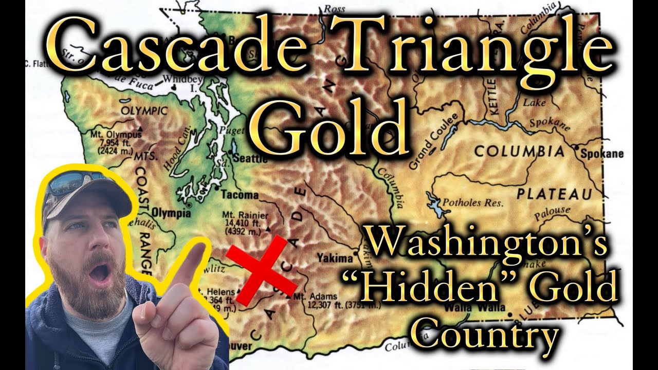Cascade Triangle Gold! Washington’s “Hidden” Gold Country is about to ...