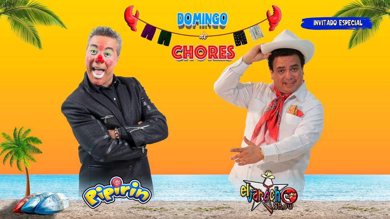 PIPIRIN - DOMINGO DE CHORES | Episodio 15 (Invitado El Jarocho Show ...
