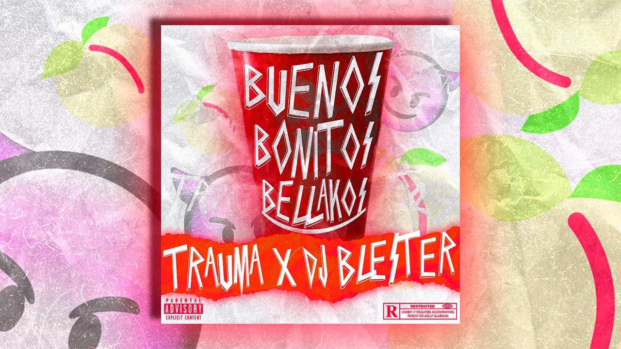 BUENOS BONITOS Y BELLAKOS - TRAUMA Prod. @DjBlesterMx - YouTube