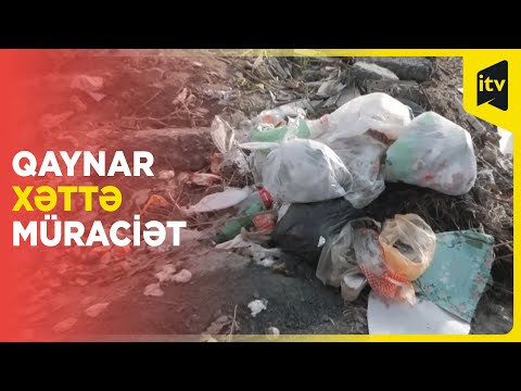 Qaynar xətt: zibil qutuları olmayan dalanlar