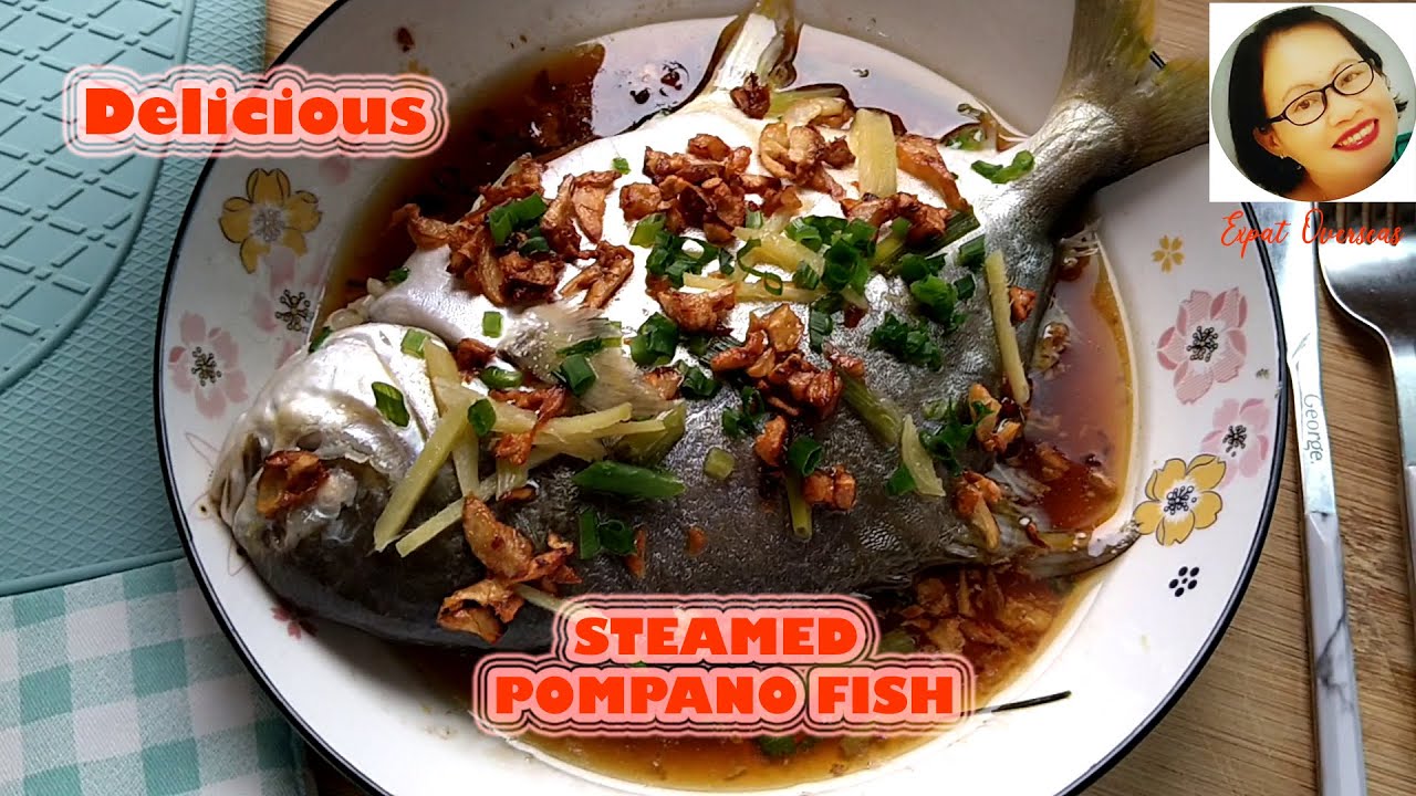 STEAMED POMPANO FISH - YouTube