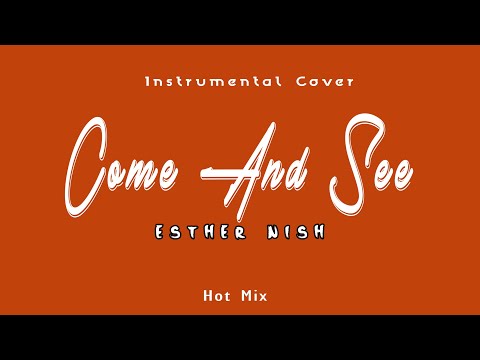 Esther Nish - Come And See  Instrumental Cover