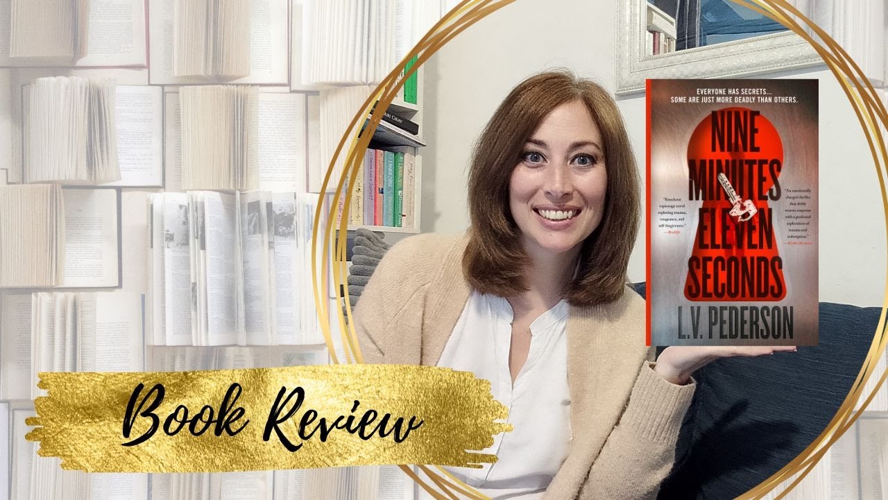 Book Review: Nine Minutes Eleven Seconds by L.V. Pederson - YouTube