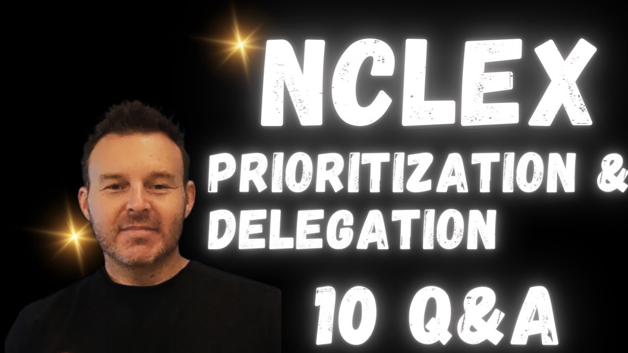NCLEX Prioritization & Delegation: Question Secrets Exposed! - YouTube