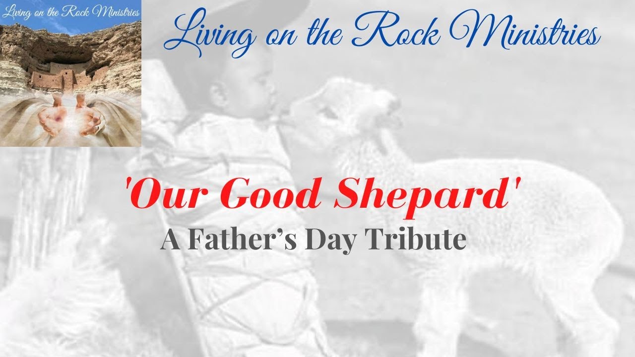 Our Good Shepard - By Pastor Quail-Child - YouTube