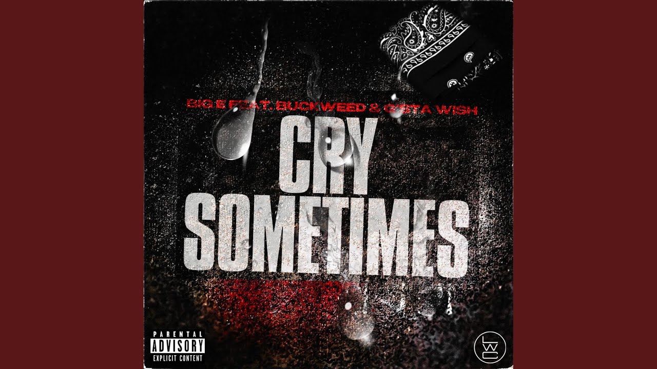 Cry Sometimes (feat. Buckweed & G’sta Wish) - YouTube