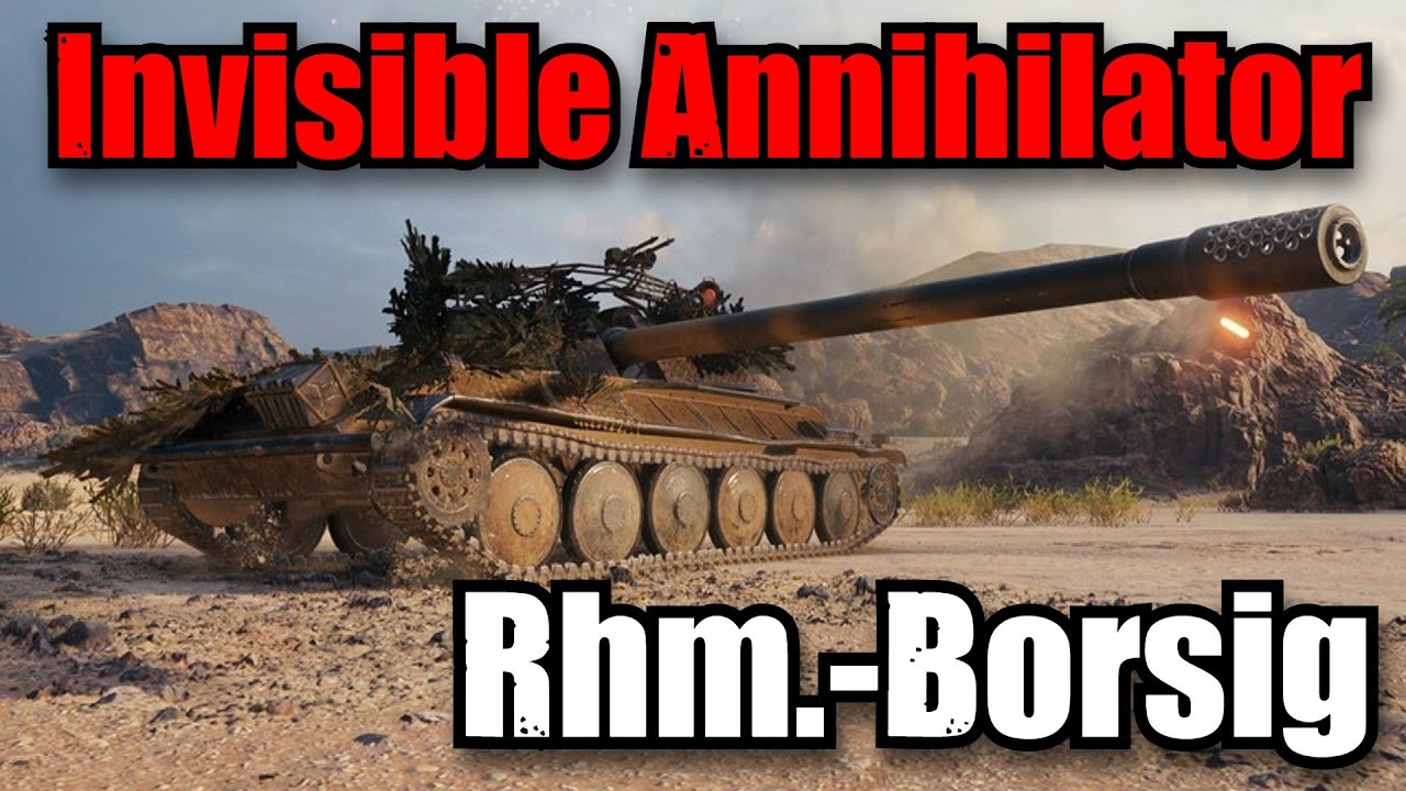 Invisible Annihilator feat. Rhm.-Borsig Waffenträger: WoT Console - World of Tanks Console - YouTube