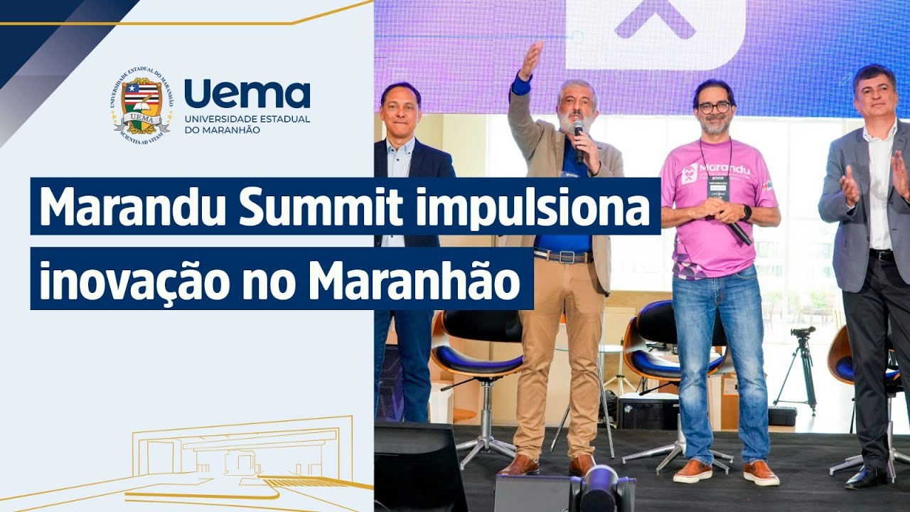 Marandu Summit 2024: Inovação e Conexão que Transformam o Maranhão! 🚀 ...
