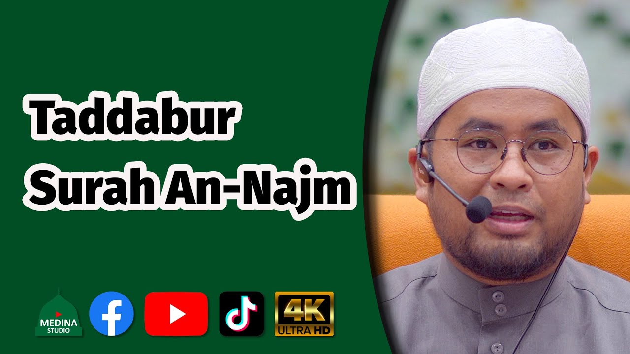 Ustaz Muhamad Aizuddin - Taddabur Surah An-Najm | 4K - YouTube