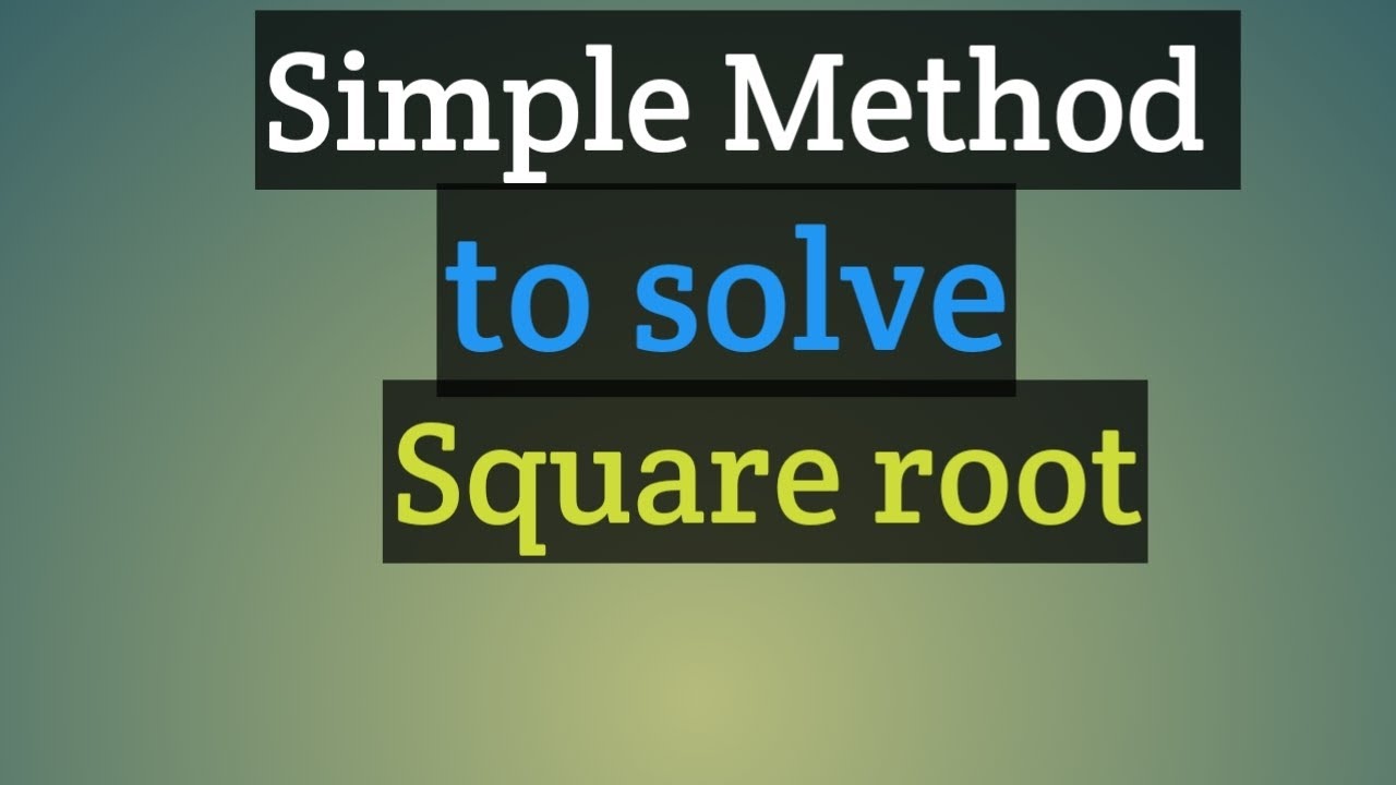 Simple Method To Solve Square Root Ezha Qazi YouTube