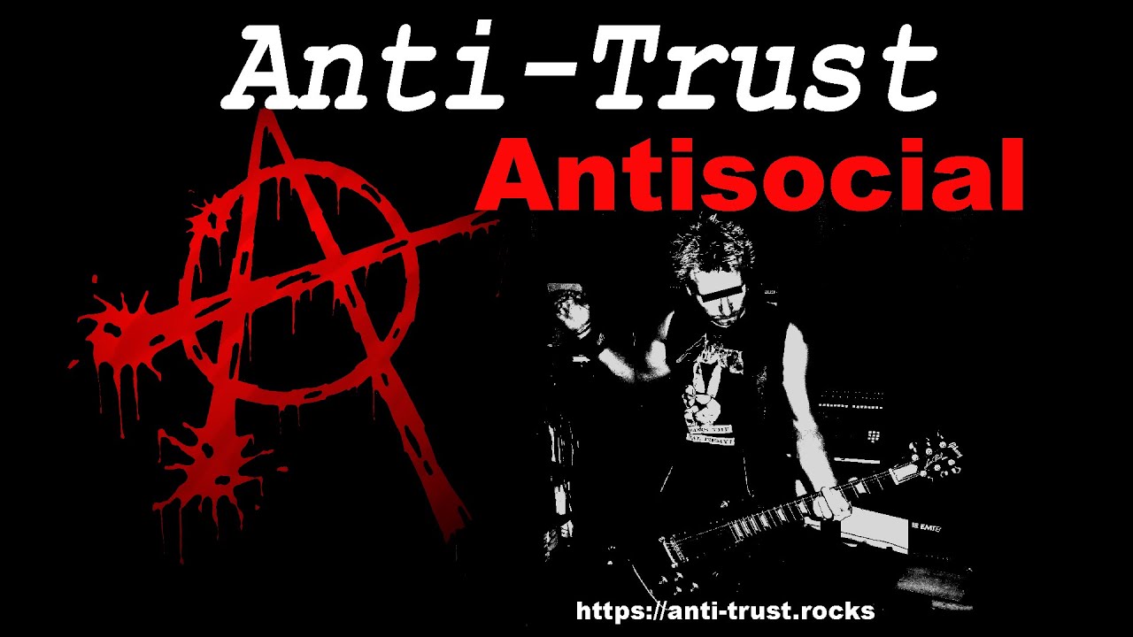 Anti-Trust - Antisocial - YouTube