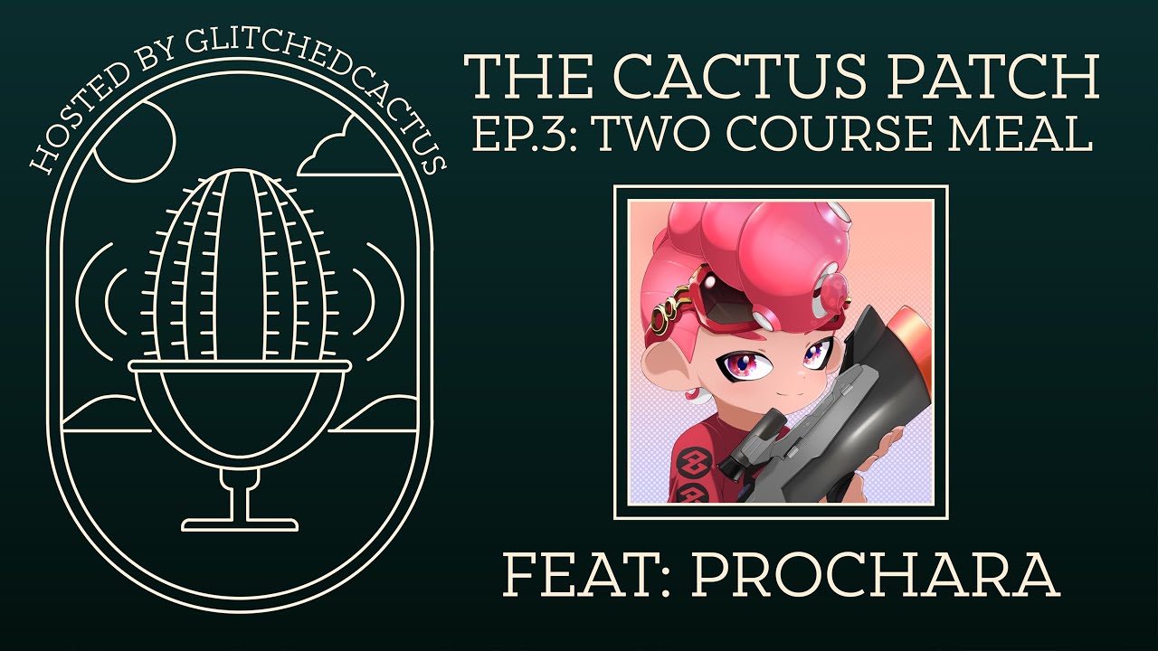 The Cactus Patch EP3: Two Course Meal FEAT: @ProChara - YouTube