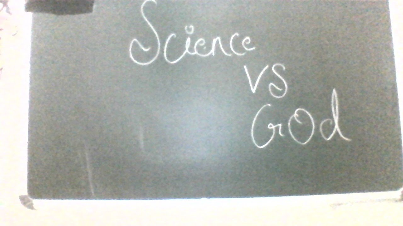 SCIENCE VS GOD - YouTube
