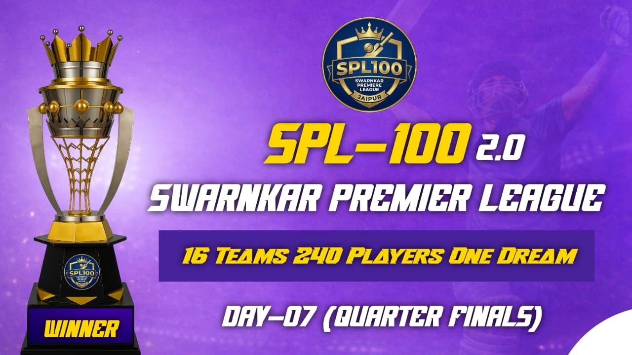 || DAY-07 || QUARTER-FINALS || SPL-100 { SWARNKAR PREMIER LEAGUE SEASON ...