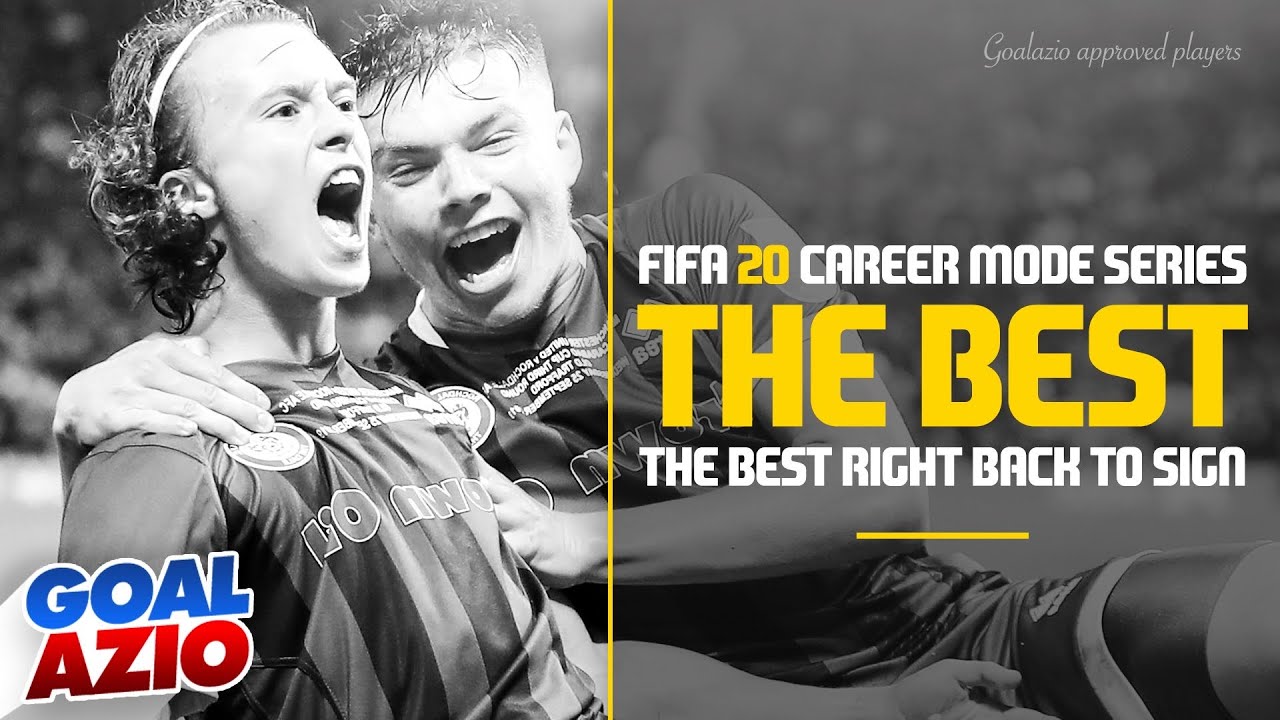 The Best Right Back To Sign | FIFA 20 Career Mode - YouTube