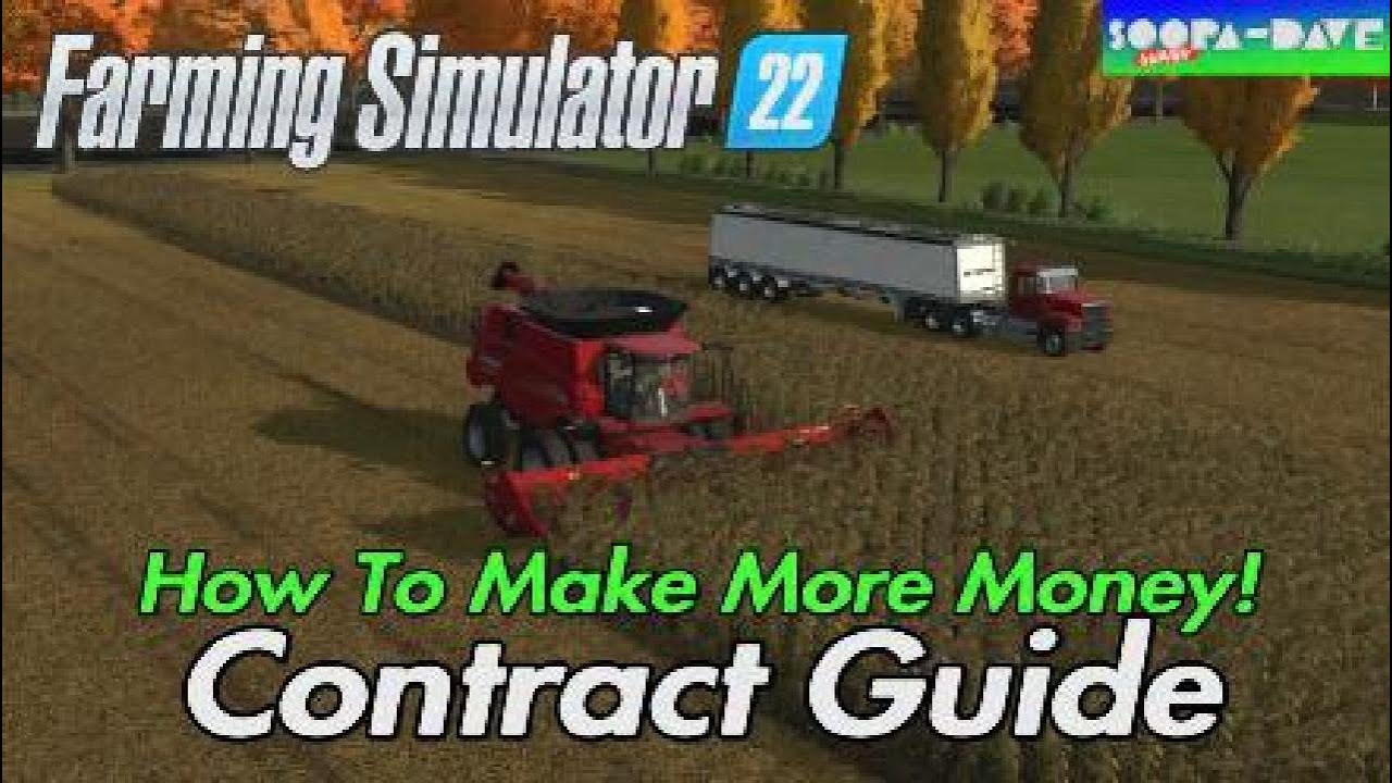 Farming Simulator 22 Contract Guide How To Make Money Fast - YouTube