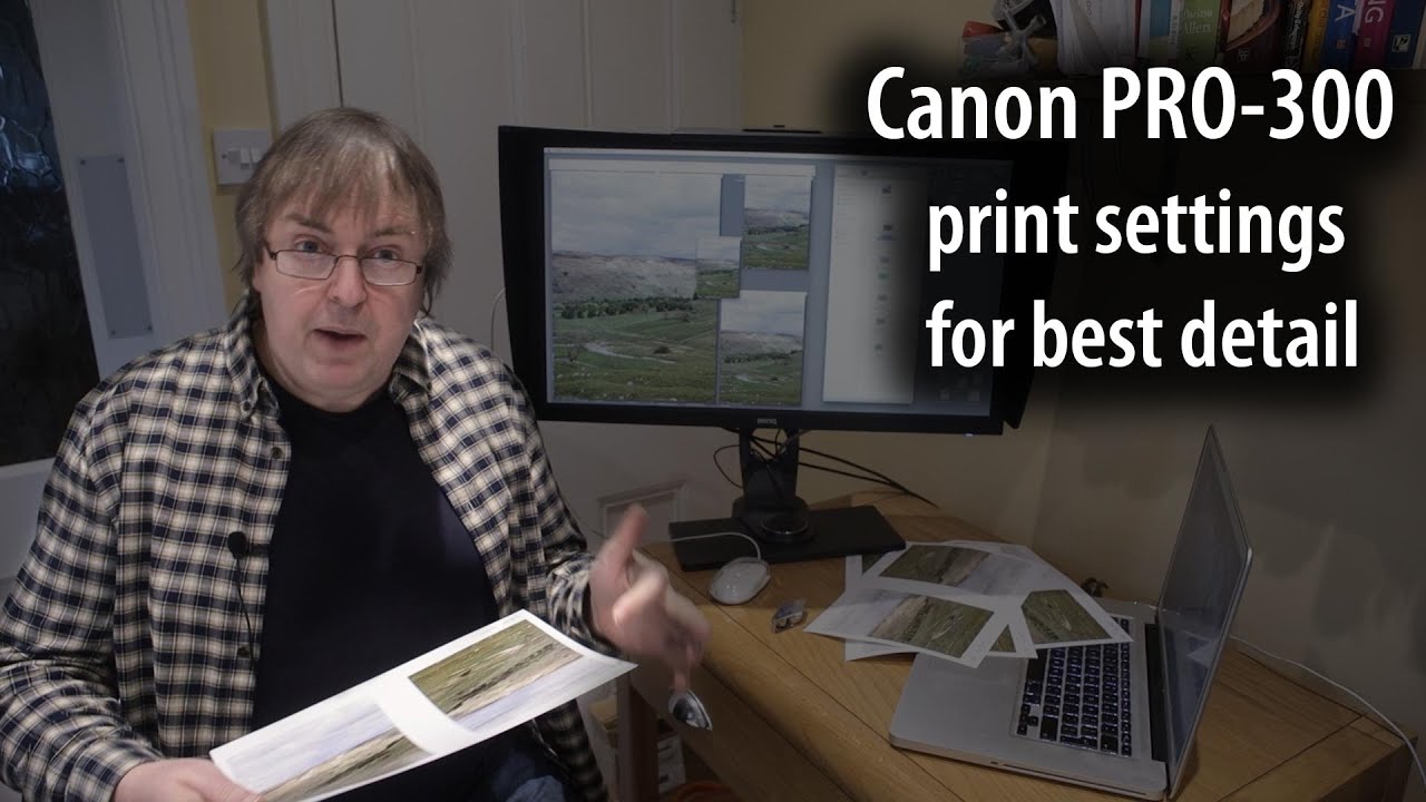 Canon PRO-300 best printer settings for detail in prints - YouTube