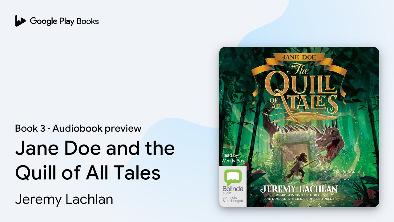 Jane Doe and the Quill of All Tales Book 3 by Jeremy Lachlan ...