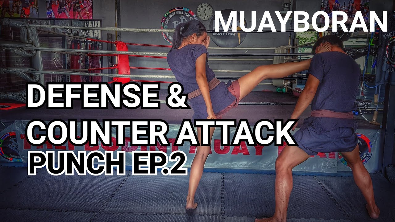 Muayboran defense and counter attack punch ep.2 - YouTube