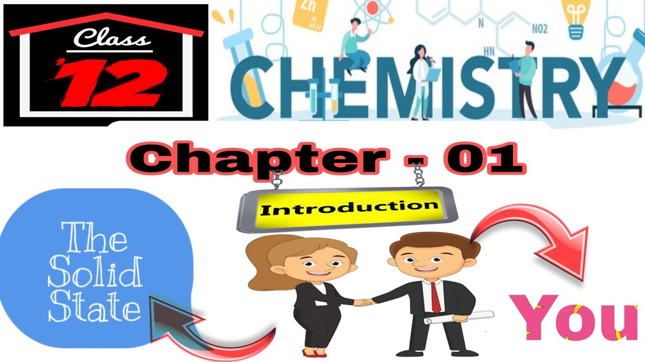 Introduction | The Solid State | Class 12 Chemistry Chapter - 01 | #chemistry | #science | # ...