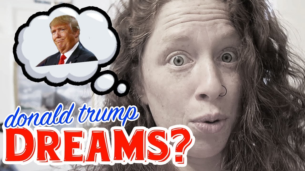 donald trump DREAMS? | VLOG #281 | October 4-5 | 2017 - YouTube