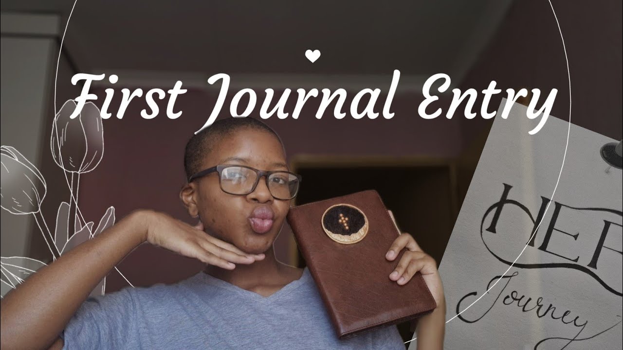 First journal Entry | Her Journey - YouTube