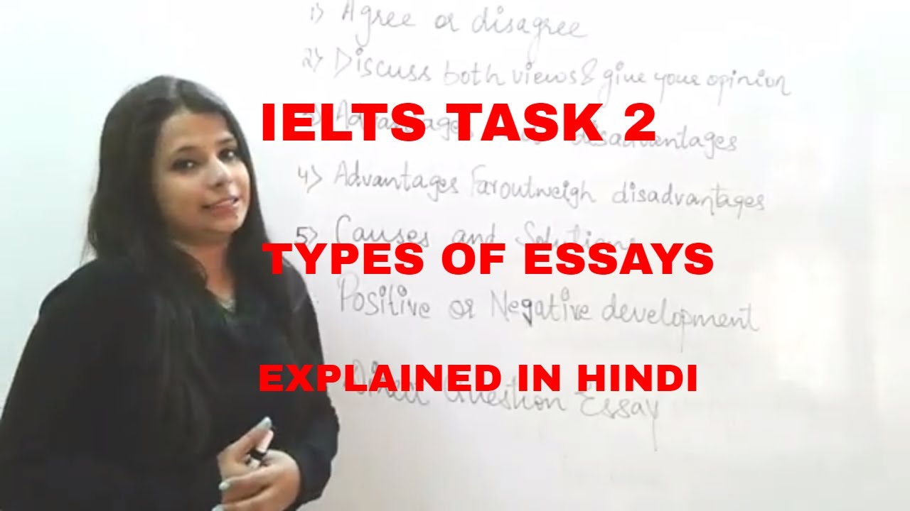 IELTS TASK 2- TYPES OF ESSAYS(DISCUSSED IN HINDI) - YouTube