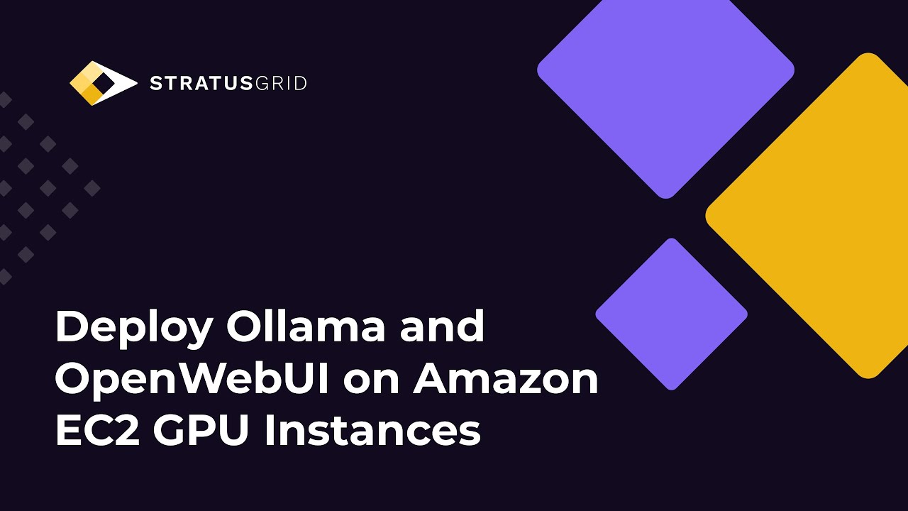 Deploy Ollama And Openwebui On Amazon Ec2 Gpu Instances Youtube