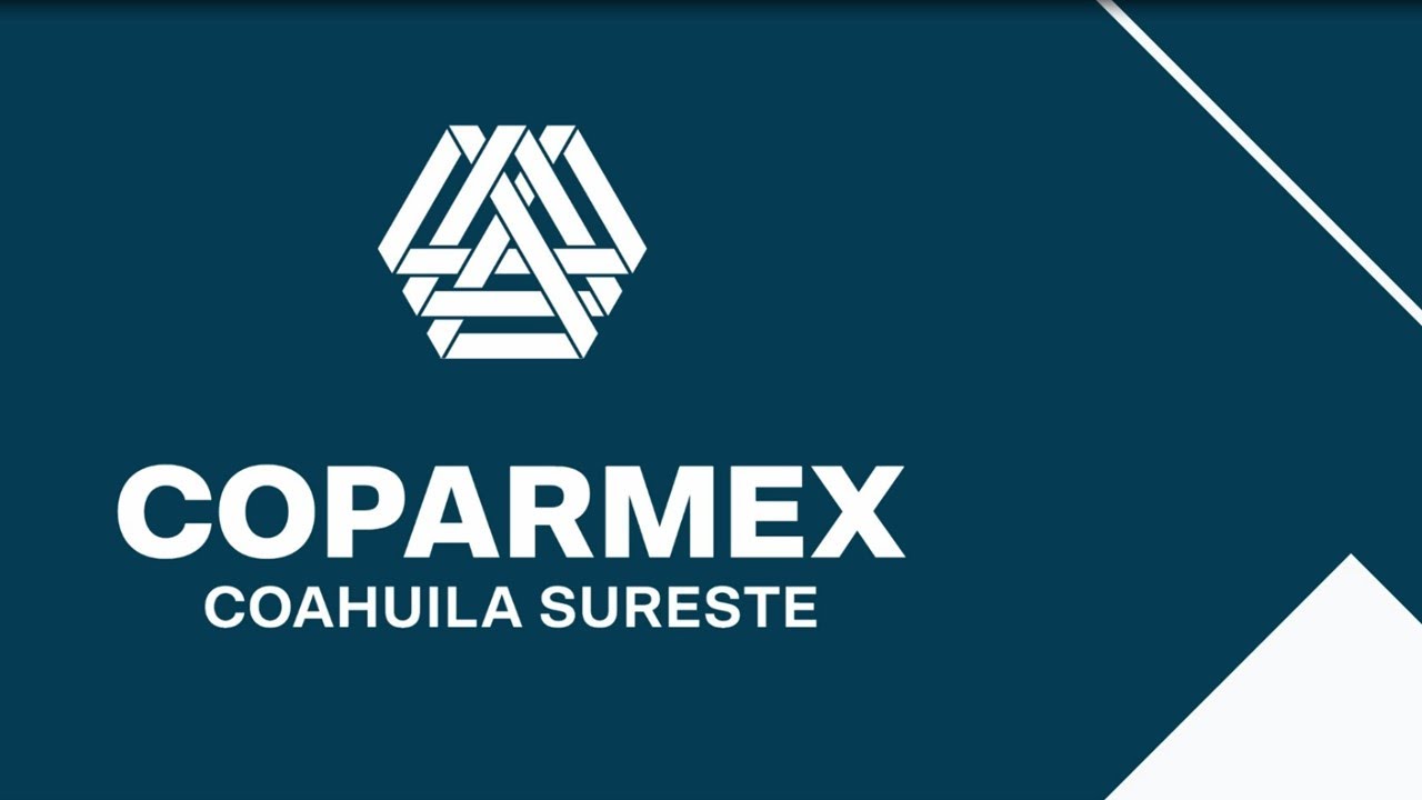 Coparmex Coahuila Sureste la Voz de los Empresarios - YouTube