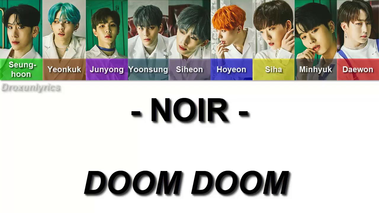 NOIR (느와르) – Doom Doom (둠둠) (Color Coded Lyrics Eng/Rom/Han/가사) - YouTube