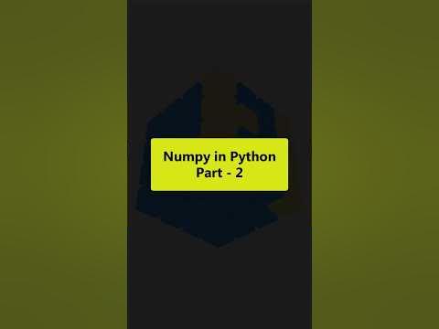 That's more to learn about Numpy | Part - 2 | 😎😱😎 - YouTube