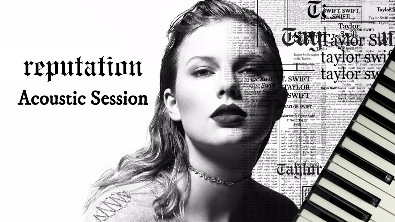 Reputation Album (Acoustic Session) - Taylor Swift | Full Piano Album ...