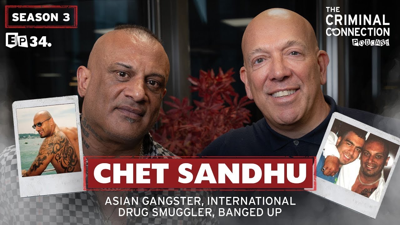 CHET SANDHU: Asian Gangster, International Drug Smuggler, Prison ...