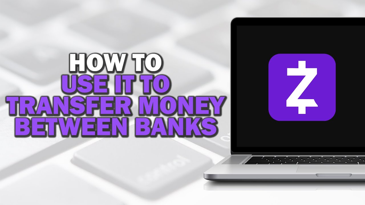 How To Use Zelle To Transfer Money Between Banks (Easiest Way) - YouTube