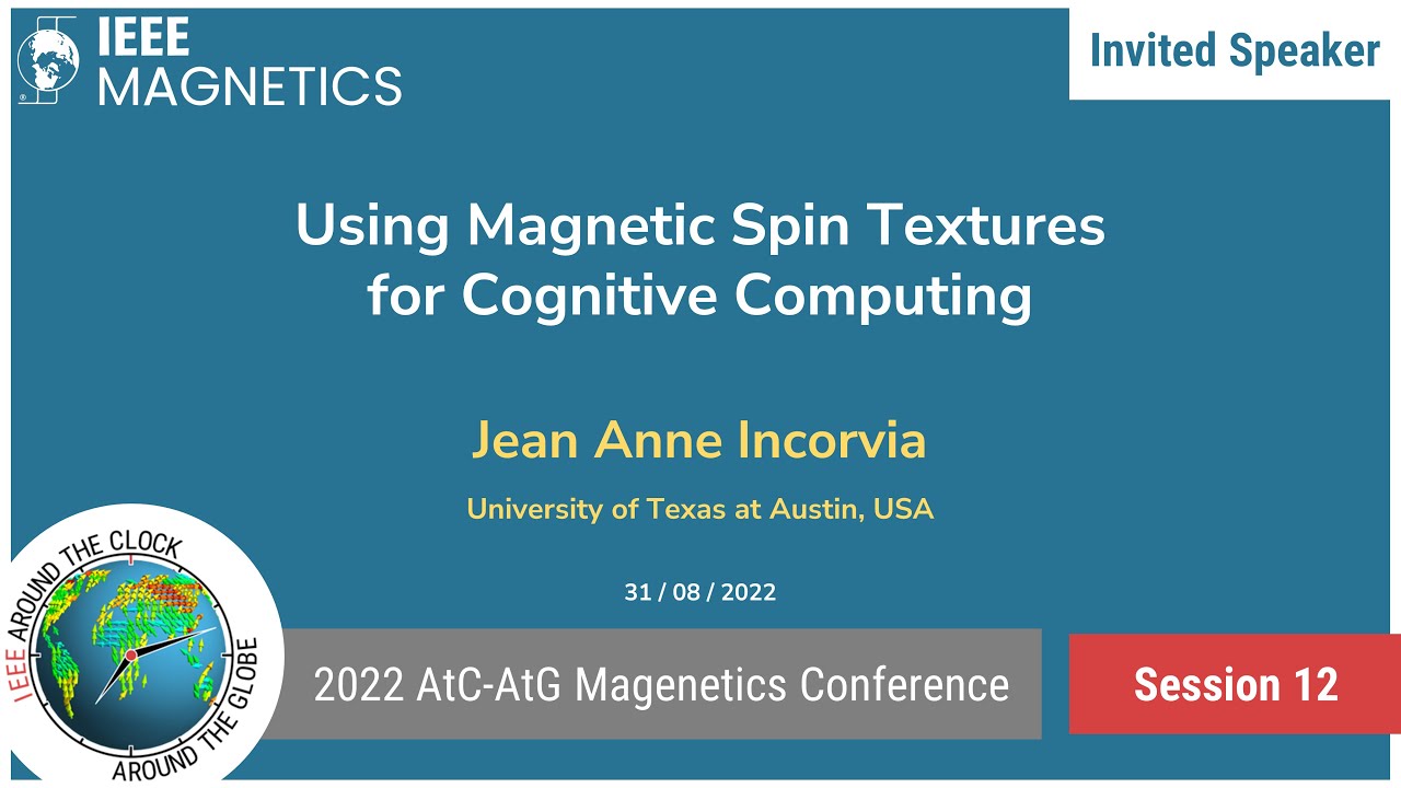 Jean Anne Incorvia: Using Magnetic Spin Textures for Cognitive ...