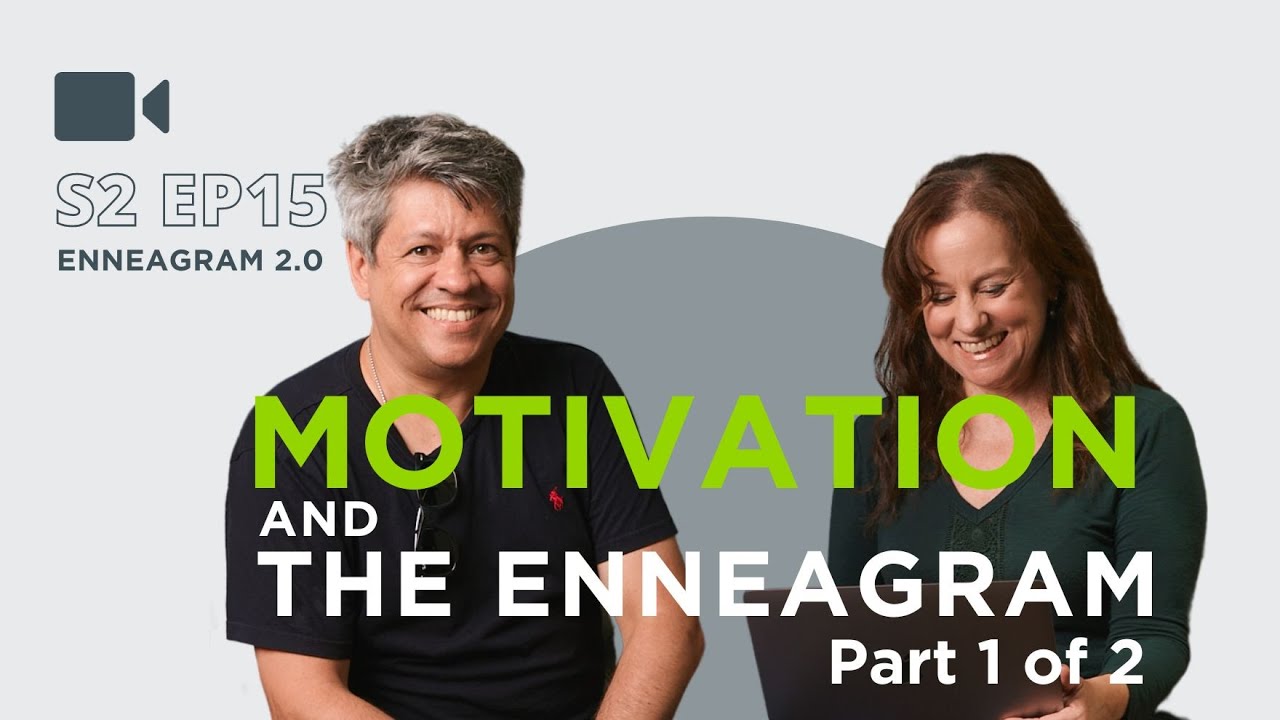 S2 Ep15 Motivation and the Enneagram - Podcast - YouTube